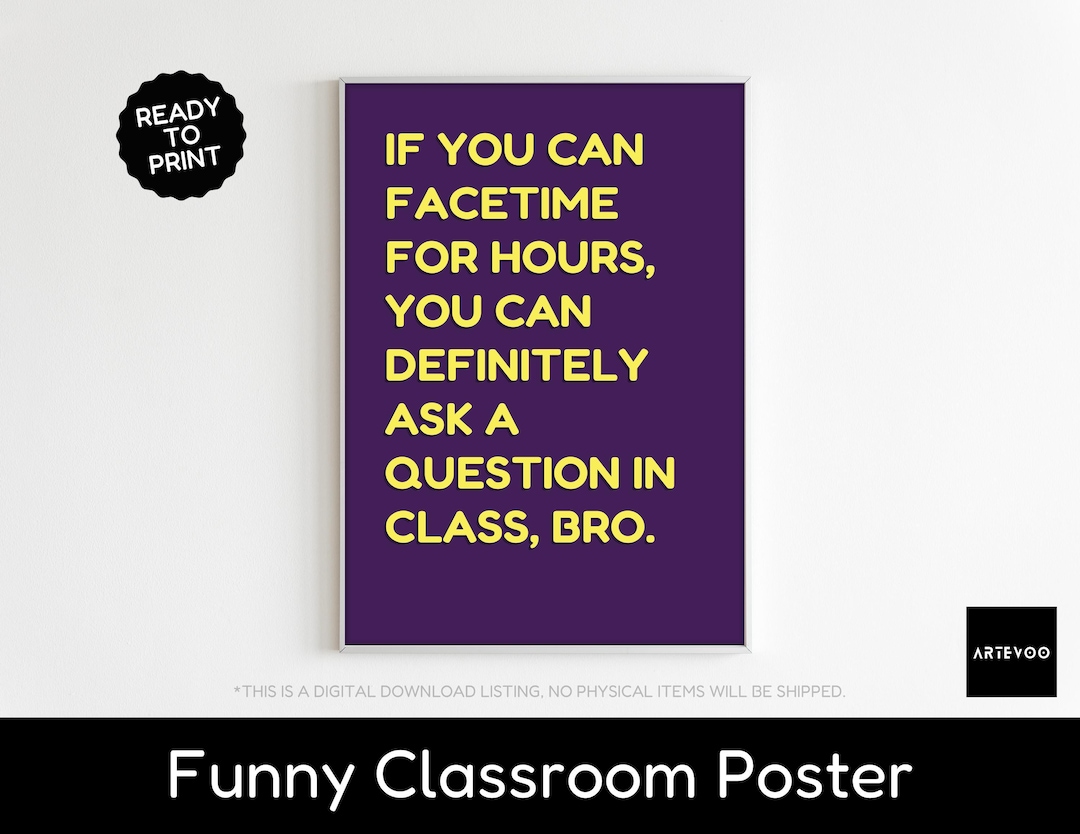 Ask A Question, Funny Classroom Poster Printable Wall Art Sign, English ...