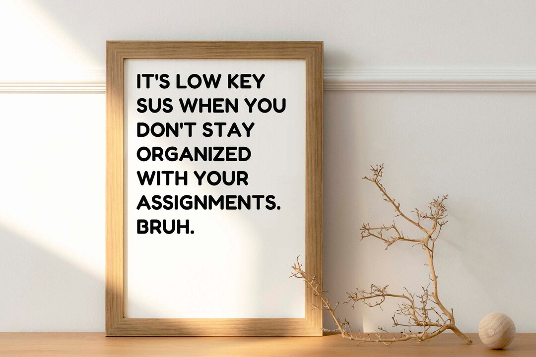Its Low-key Sus, Funny Classroom Poster Printable Wall Art Sign ...