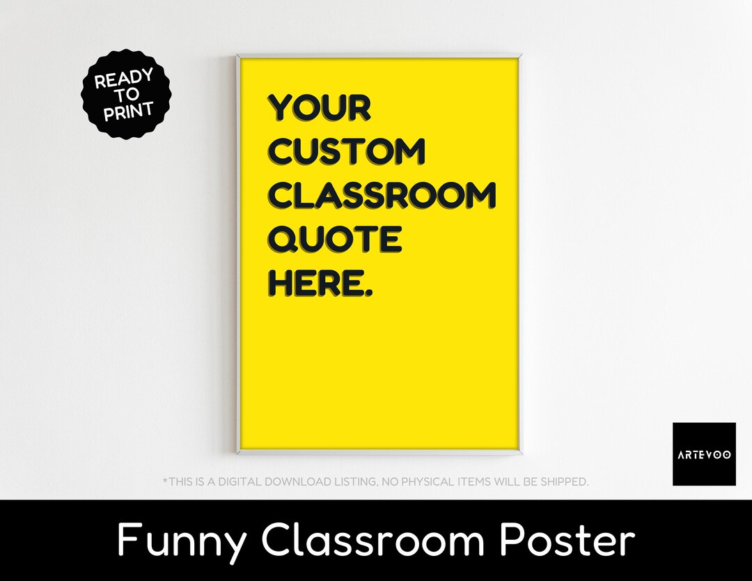 Custom Classroom, Funny Classroom Poster Printable Wall Art Sign ...