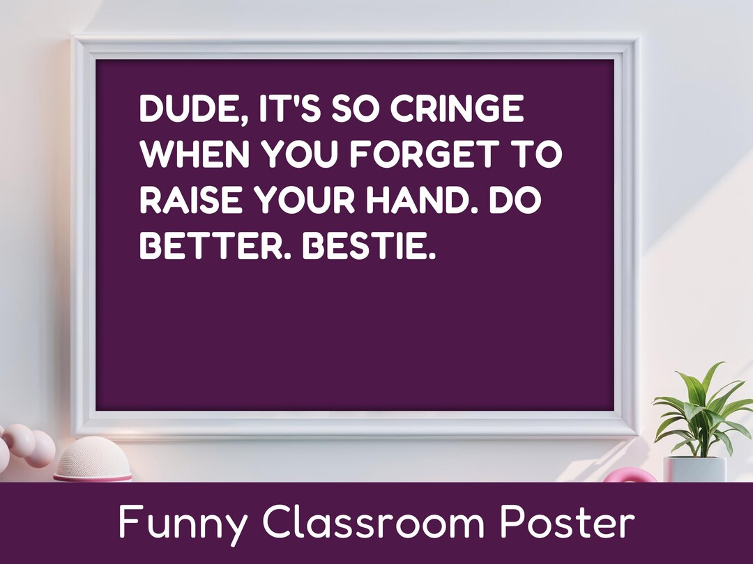 It's so Cringe, Funny Classroom Poster Printable Wall Art Sign, English ...