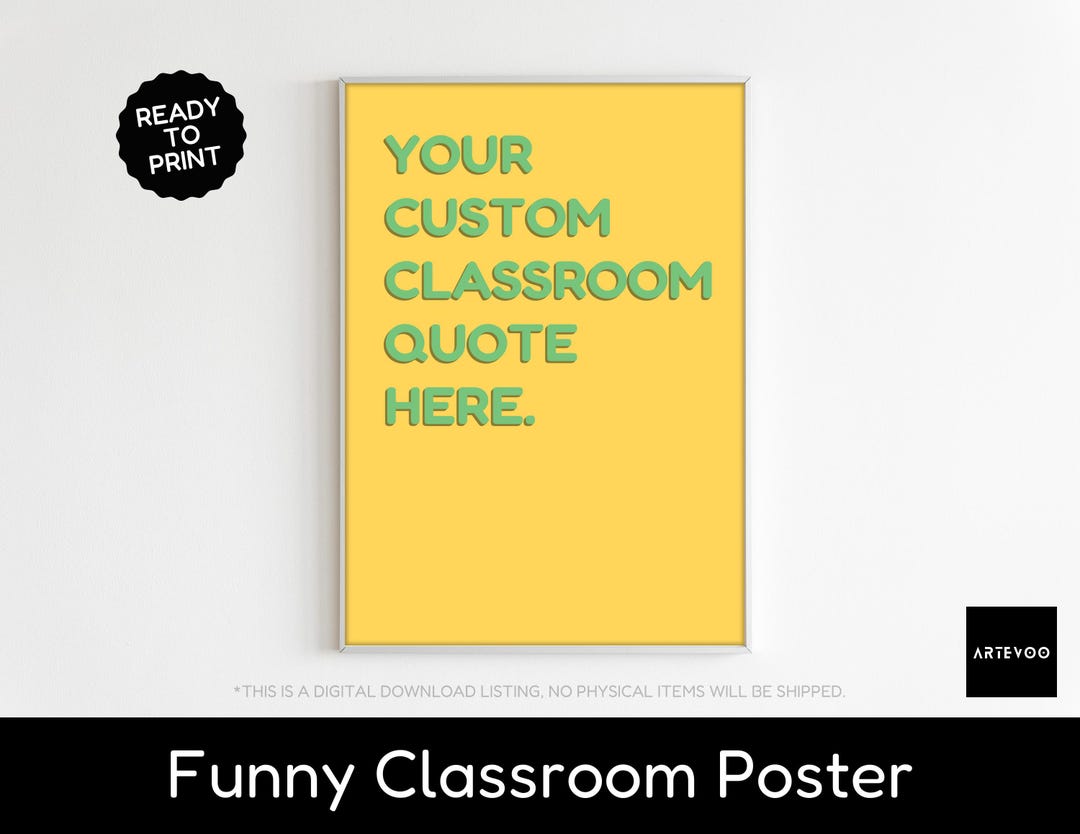Custom Classroom, Funny Classroom Poster Printable Wall Art Sign ...