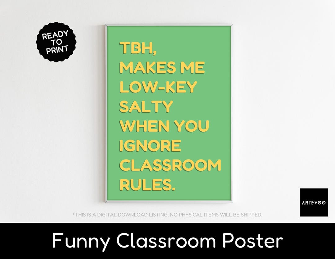 TBH Lowkey Salty, Funny Classroom Poster Printable Wall Art Sign ...