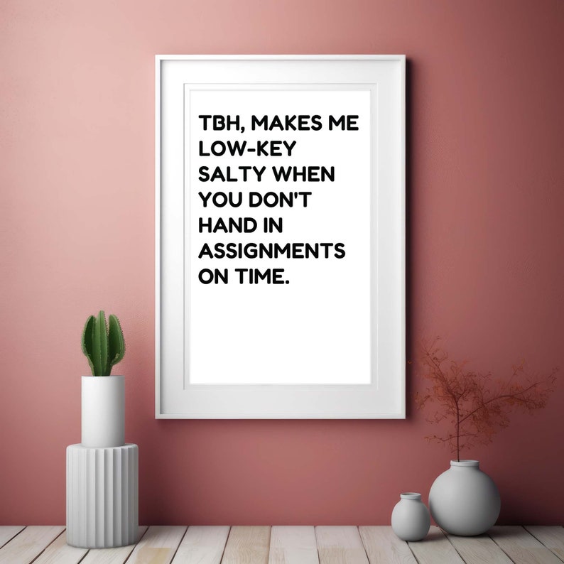 TBH Lowkey Salty, Funny Classroom Poster Printable Wall Art Sign ...