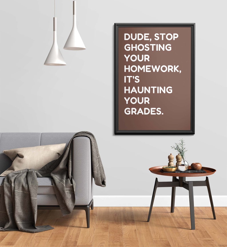Do Your Homework, Funny Classroom Poster Printable Wall Art Sign ...