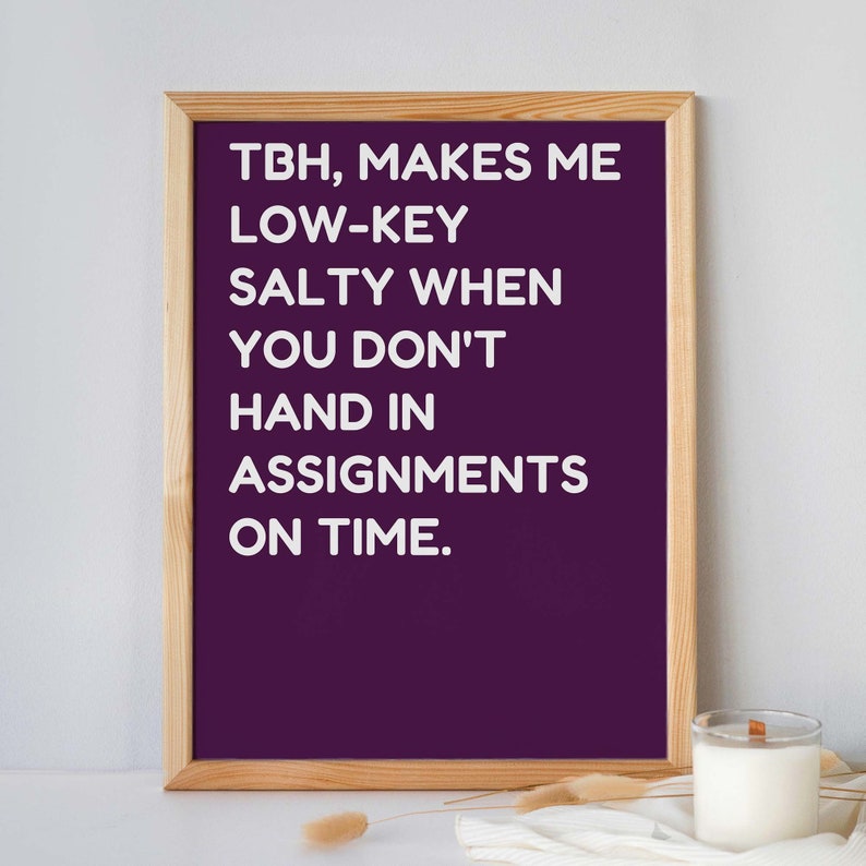 TBH Lowkey Salty, Funny Classroom Poster Printable Wall Art Sign ...