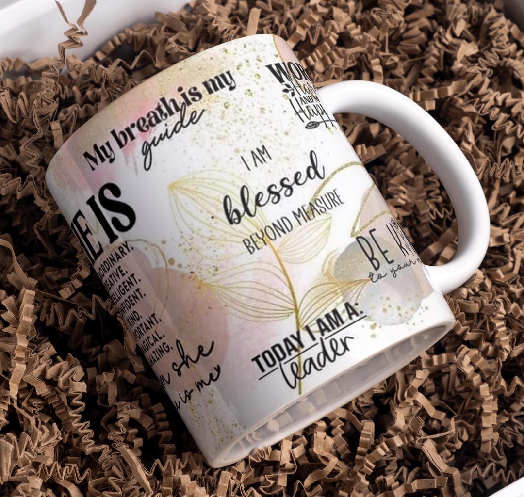 Daily Affirmations Mug Wrap Around Digital Mug Designs, 11oz & 15oz ...