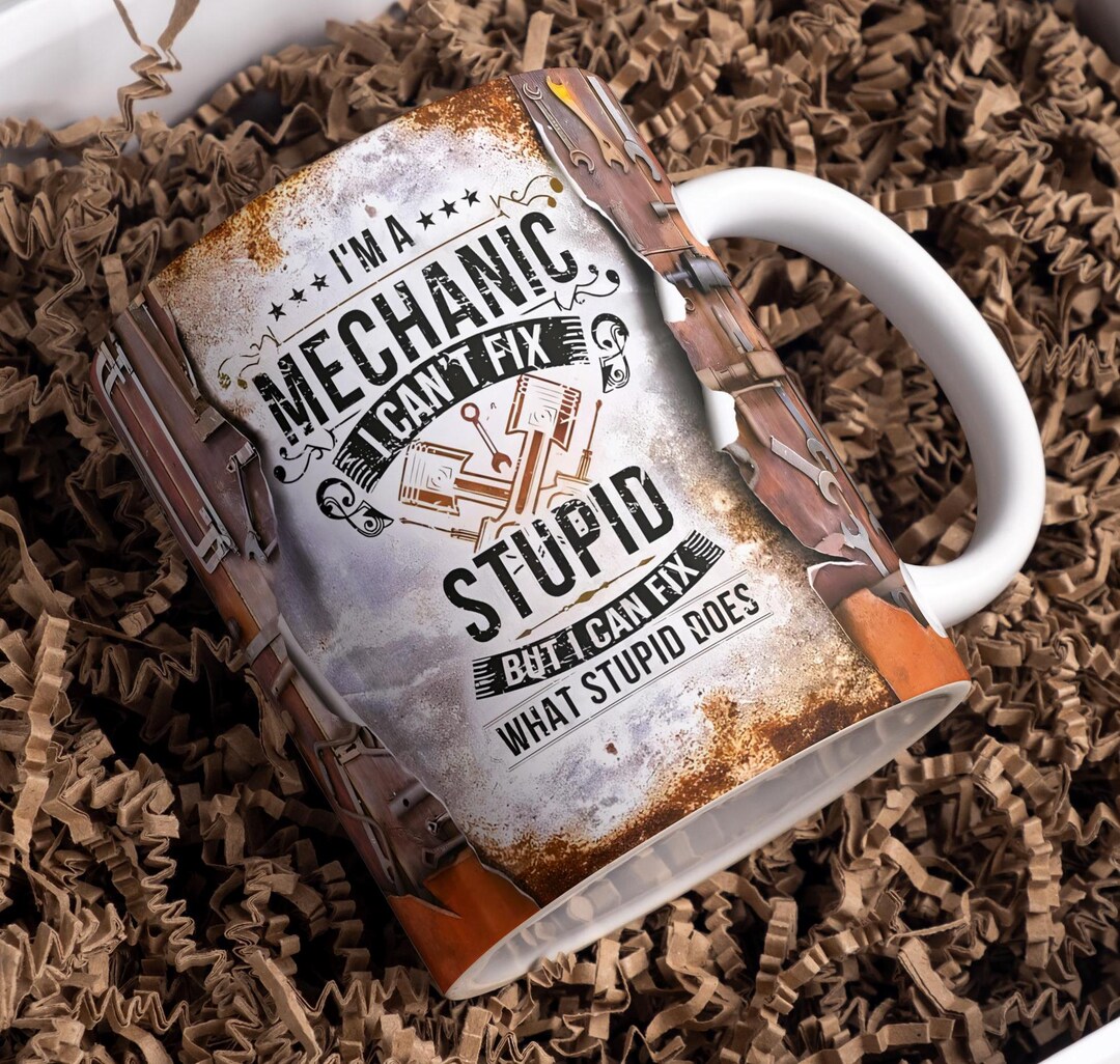 I'm a Mechanic Mug Wrap Around Digital Mug Designs, Sublimation PNG ...