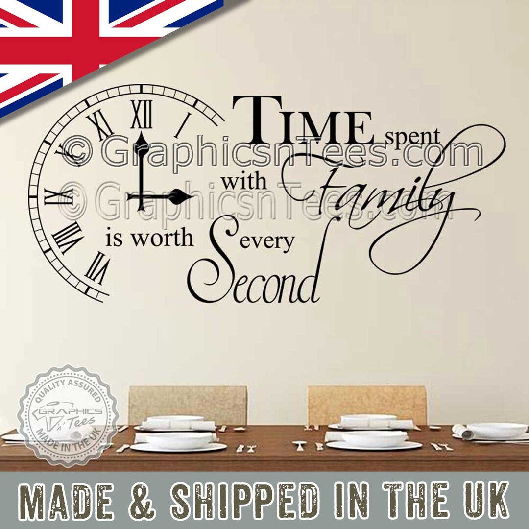 Time Spent With Family is Worth Every Second Inspirational Wall Sticker ...