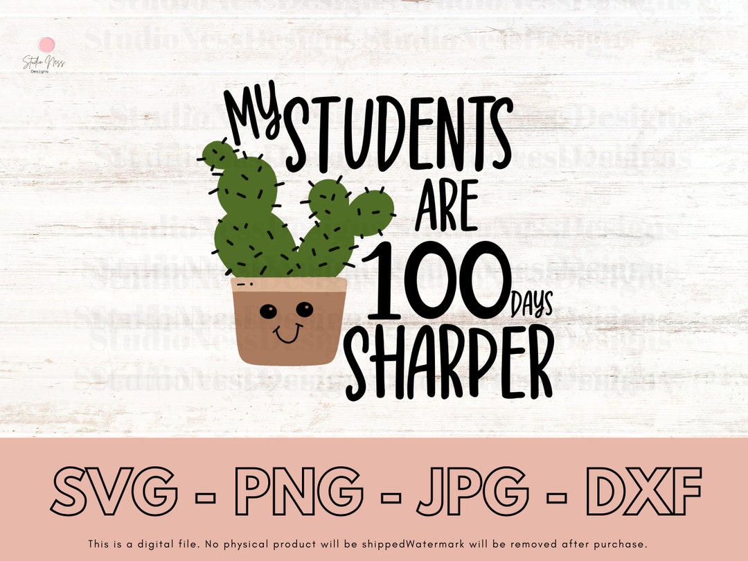 100 Days Sharper Cactus Svg, 100 Days of School Svg, 100th Day of ...