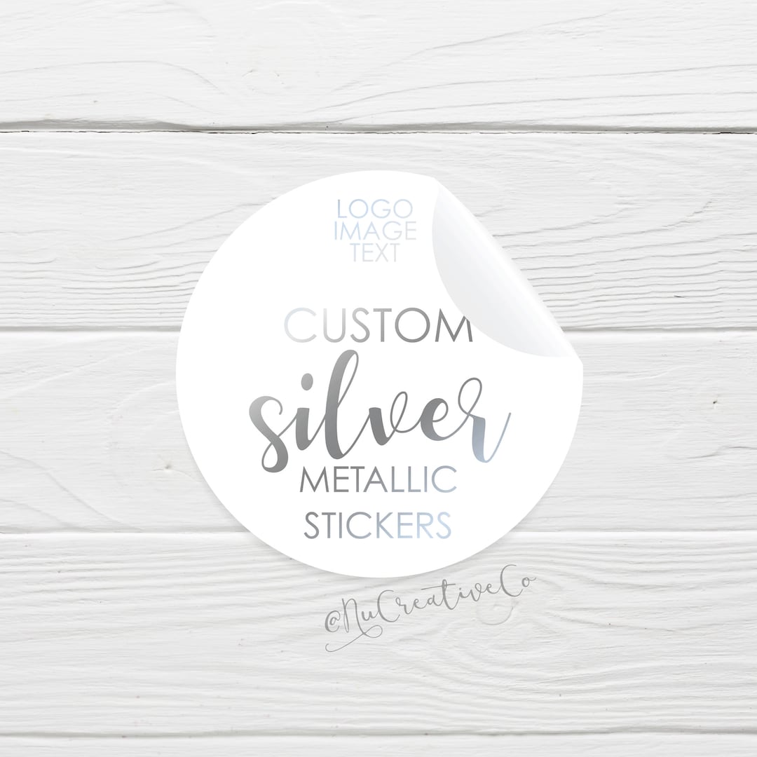 Metallic SILVER Stickers, Foil on White, Custom Silver, Round Event ...