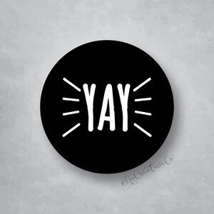 YAY Sticker - Happy Label - You Choose the Size and Color - Decal ...