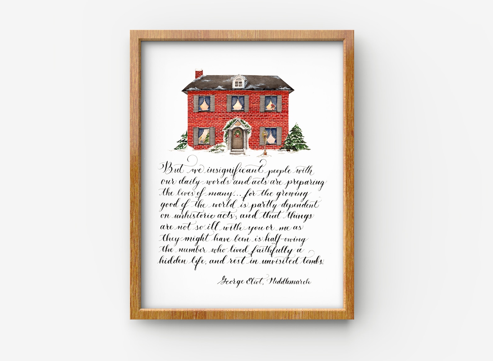 Middlemarch Brick House Print, George Eliot, "but We Insignificant ...