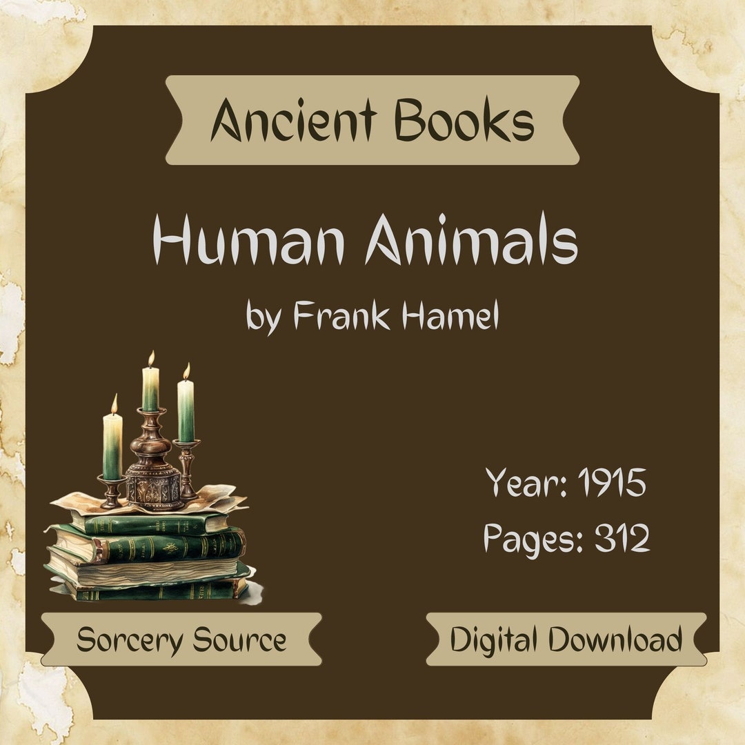 Human Animals by Frank Hamel, Ancient Books, Digital Book, BOS Pages ...