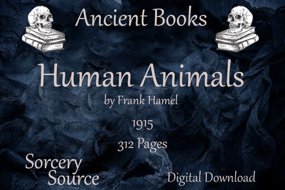 Human Animals by Frank Hamel Ancient Books Digital Book BOS - Etsy