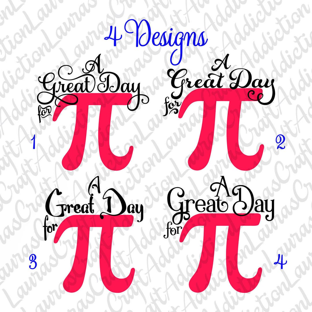 4 A Great Day for Pi Designs, Svg Dxf Pdf Cut File, Silhouette, Cricut ...