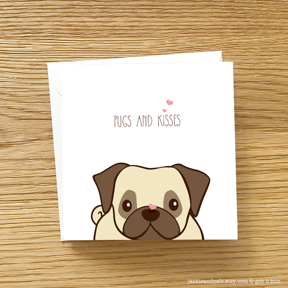 Dog Love Card Pugs and Kisses, Pug Love Card, Pug Birthday Card, Cute ...