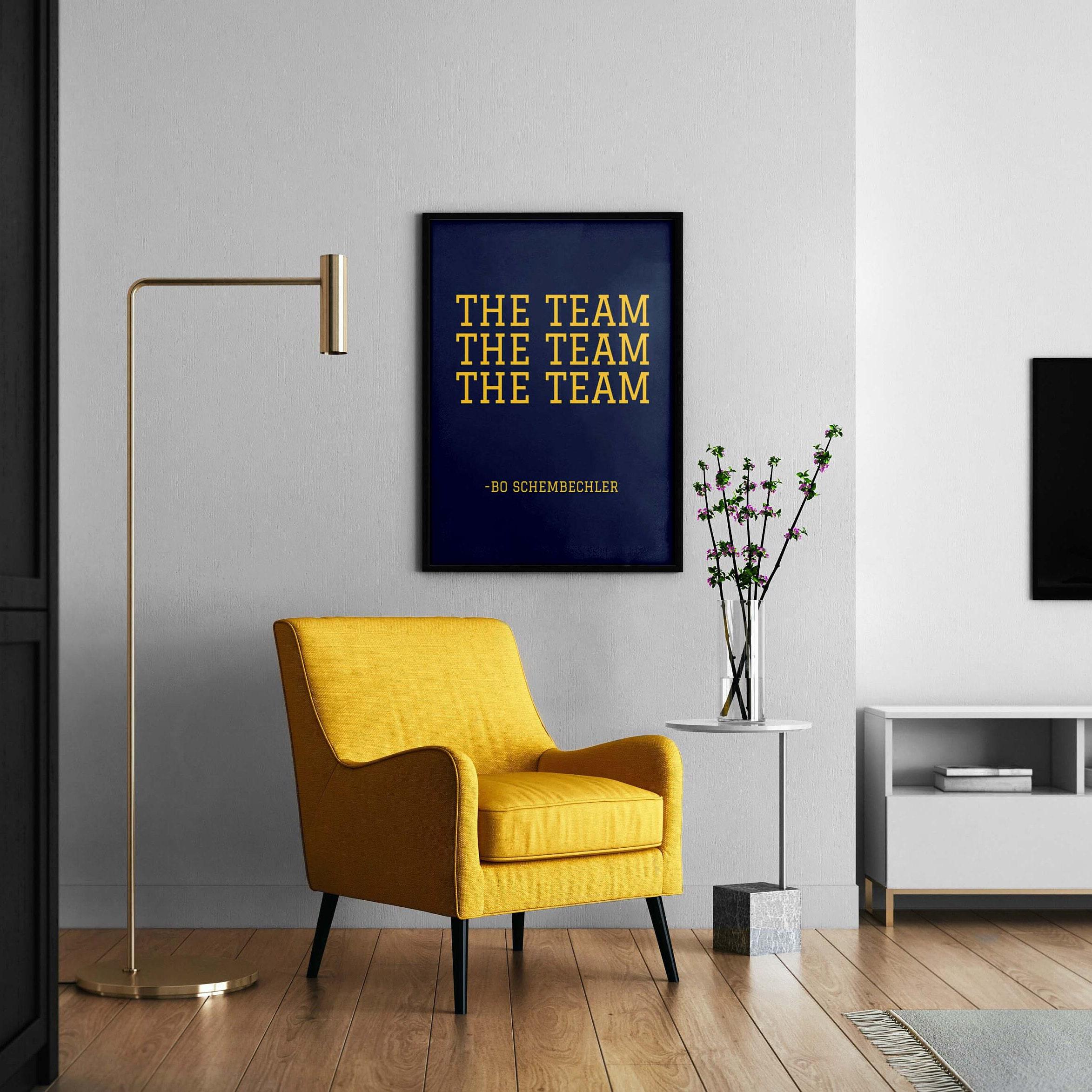The Team the Team the Team Art Print | Bo Schembechler Quote | Michigan ...