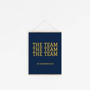 The Team the Team the Team Art Print | Bo Schembechler Quote | Michigan Wolverines Art Print ...