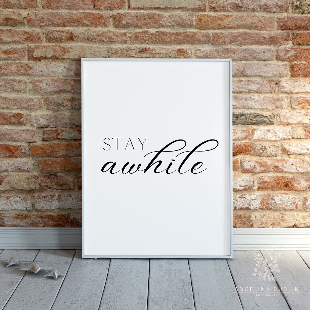 Stay Awhile PRINTABLE DOWNLOAD Multiple Sizes Guest Room Welcome Print ...