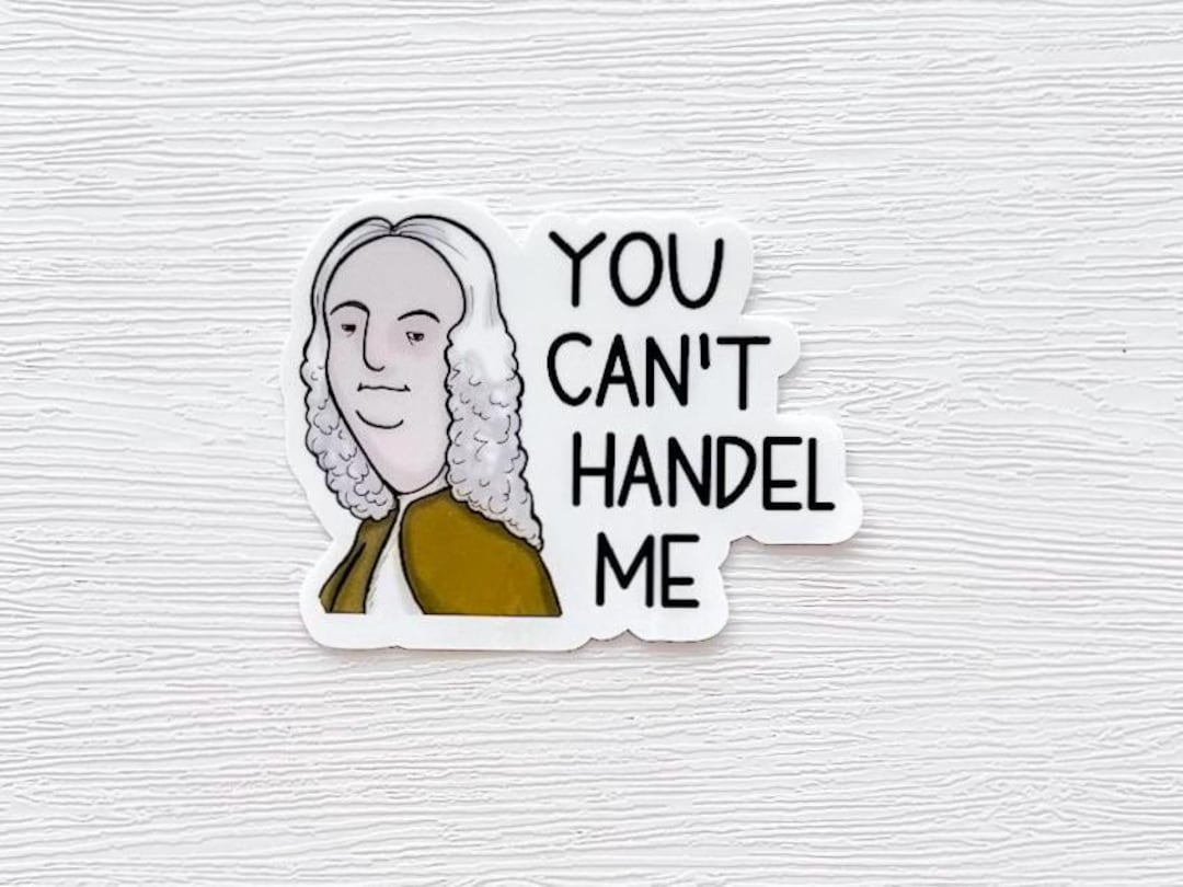 Funny Handel Composer Sticker for Music Teacher, Glossy Sticker, Vinyl ...