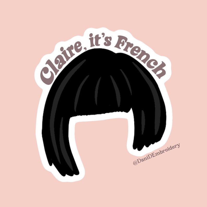 Claire Its French Waterproof Sticker Inspired by Fleabag - Etsy