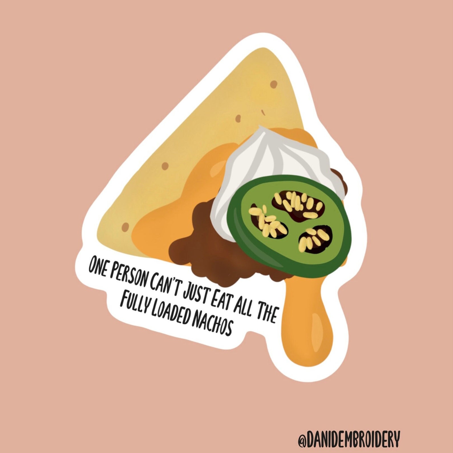 Fully Loaded Nachos Waterproof Sticker Inspired by I Think - Etsy