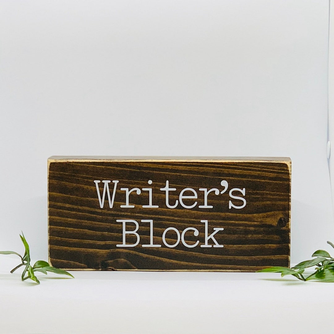 Writer’s Block. A Small Wood Freestanding Sign. This Primitive ...