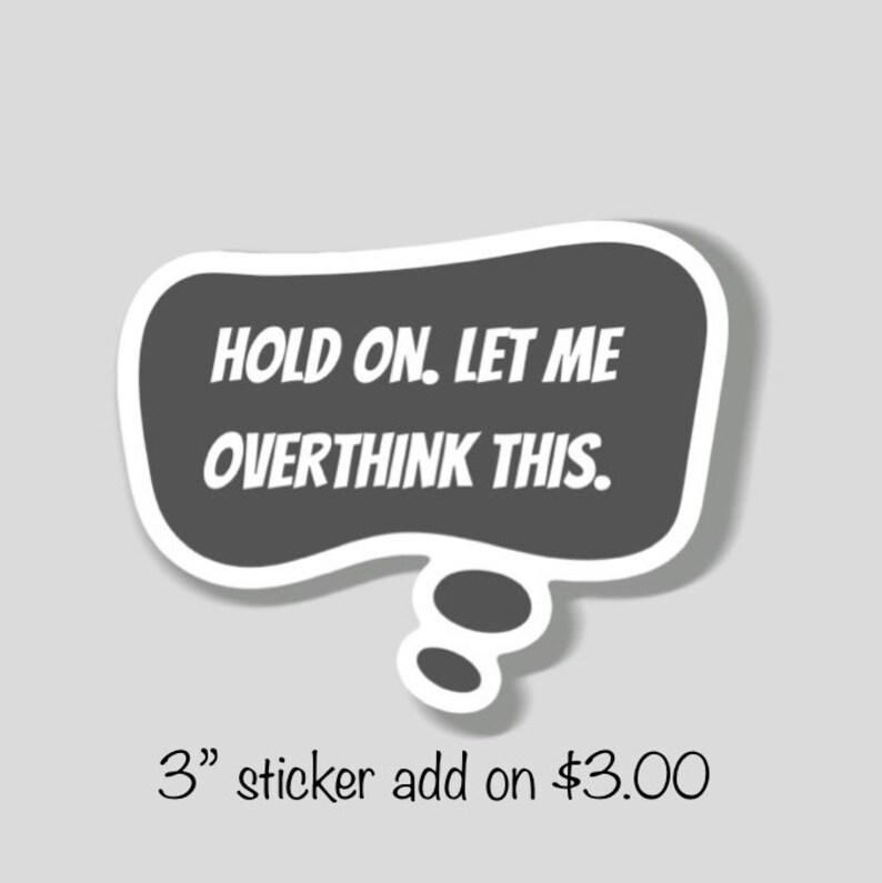 Hold On Let Me Overthink This. Small Wood Signs Small - Etsy