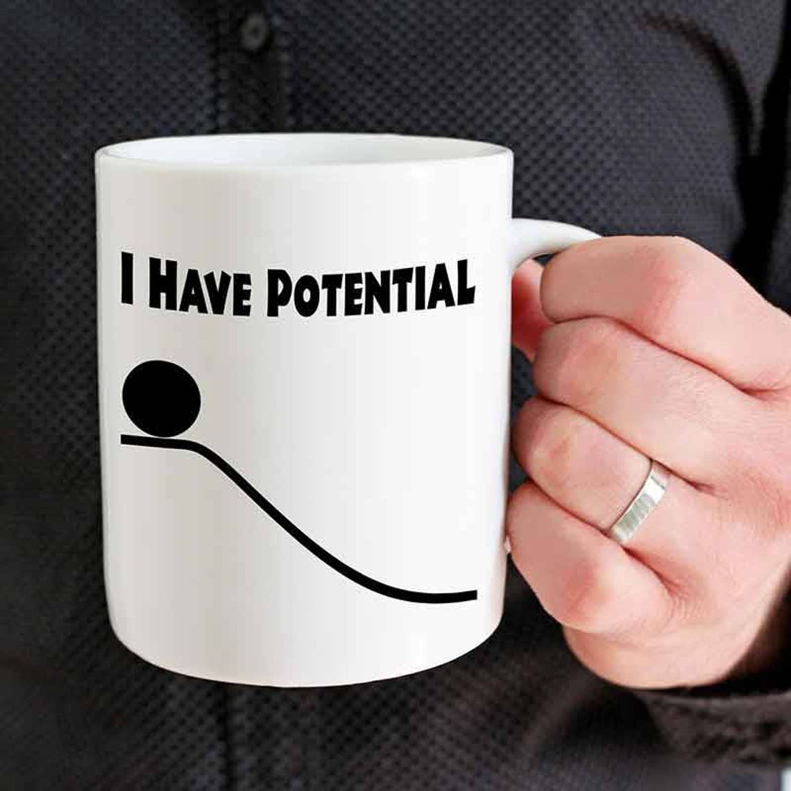 Physics Gift I Have Potential Mug Energy Coffee Mug for - Etsy