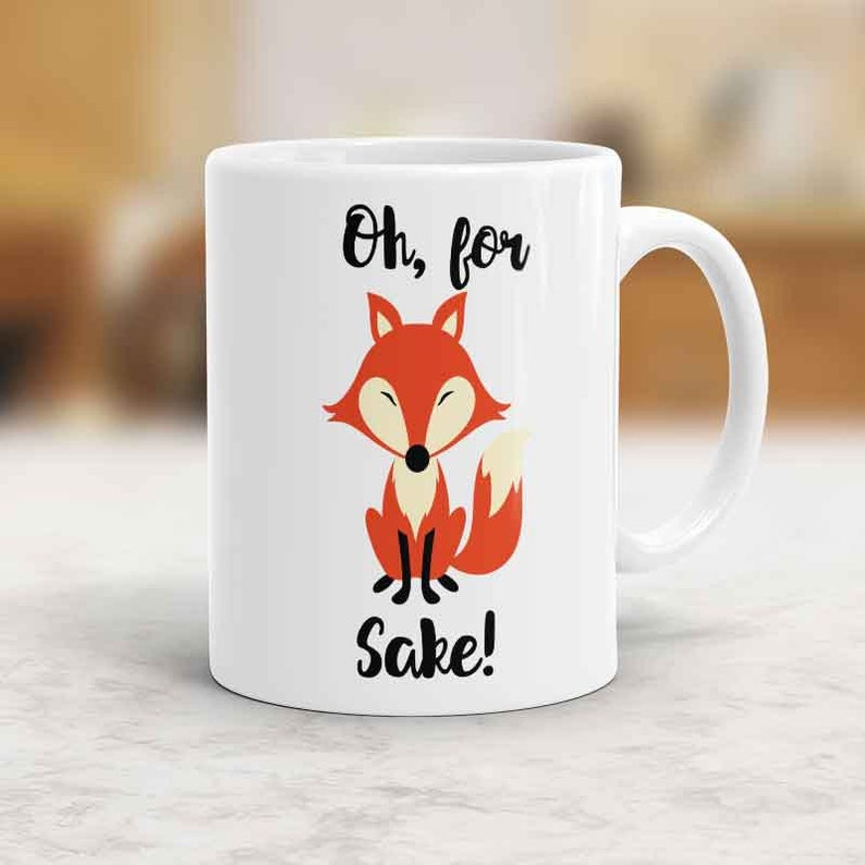 Funny Fox Coffee Mug for Mom Oh for Fox Sake Cute Fox - Etsy