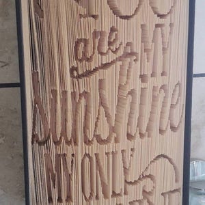 Cut & Fold Book Folding Pattern Intricate YOU ARE My SUNSHINE 559 Pages ...