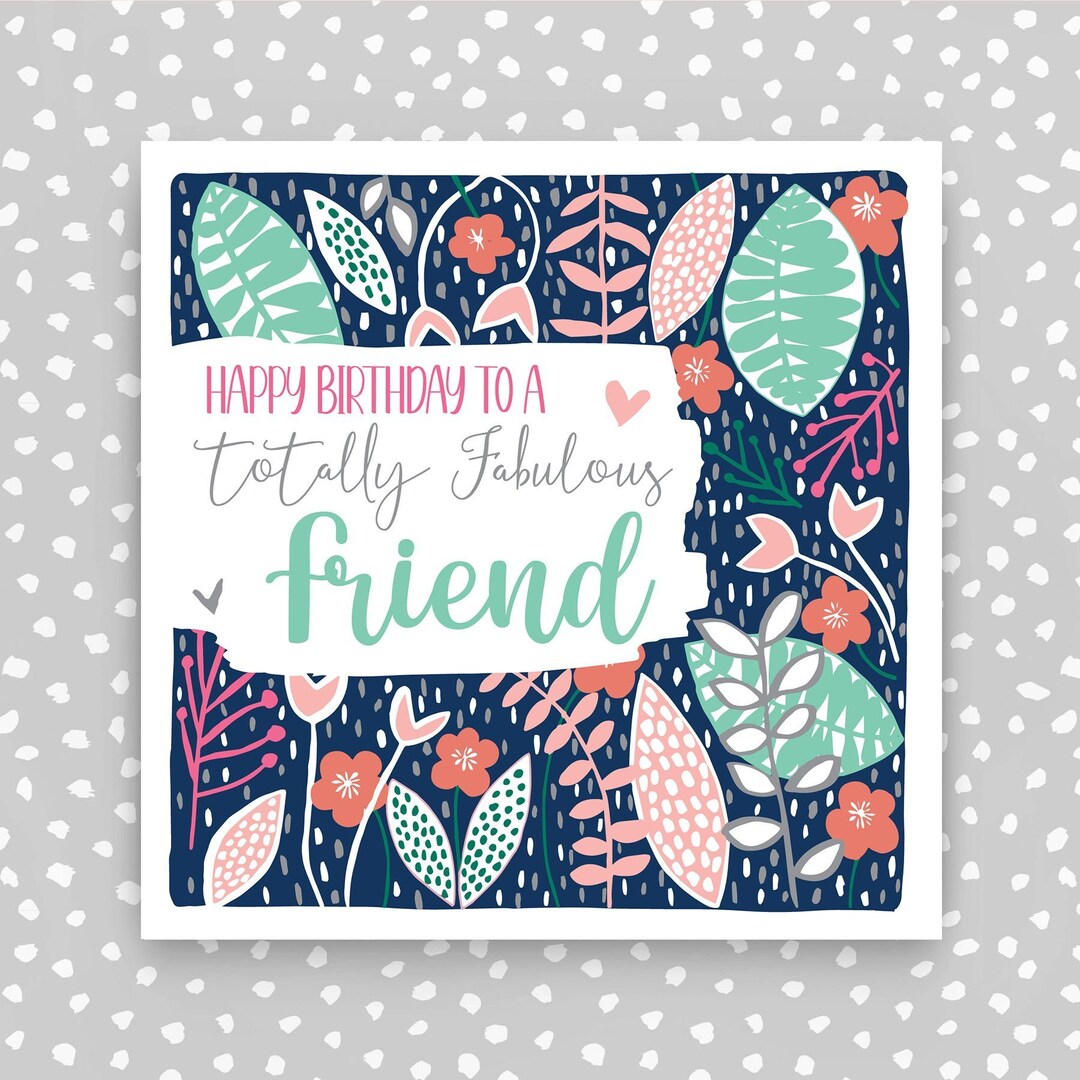 Happy Birthday to a Totally Fabulous Friend Card - Etsy