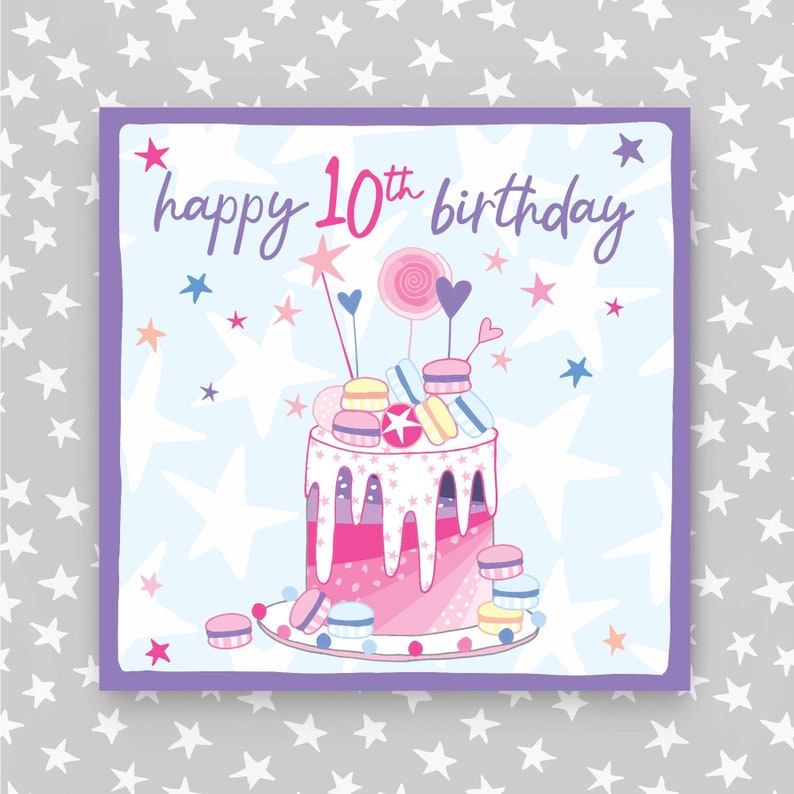 Happy 10th Birthday Greeting Card A Gorgeous Cake Design Card for a ...