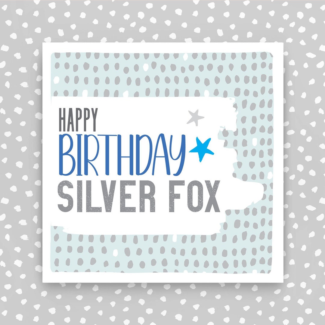 Happy Birthday Silver Fox - Male Birthday Card - Etsy