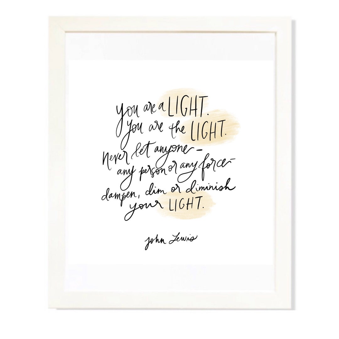 Minimalist Calligraphy Wall Art Print| You Are a Light John Lewis Hand ...