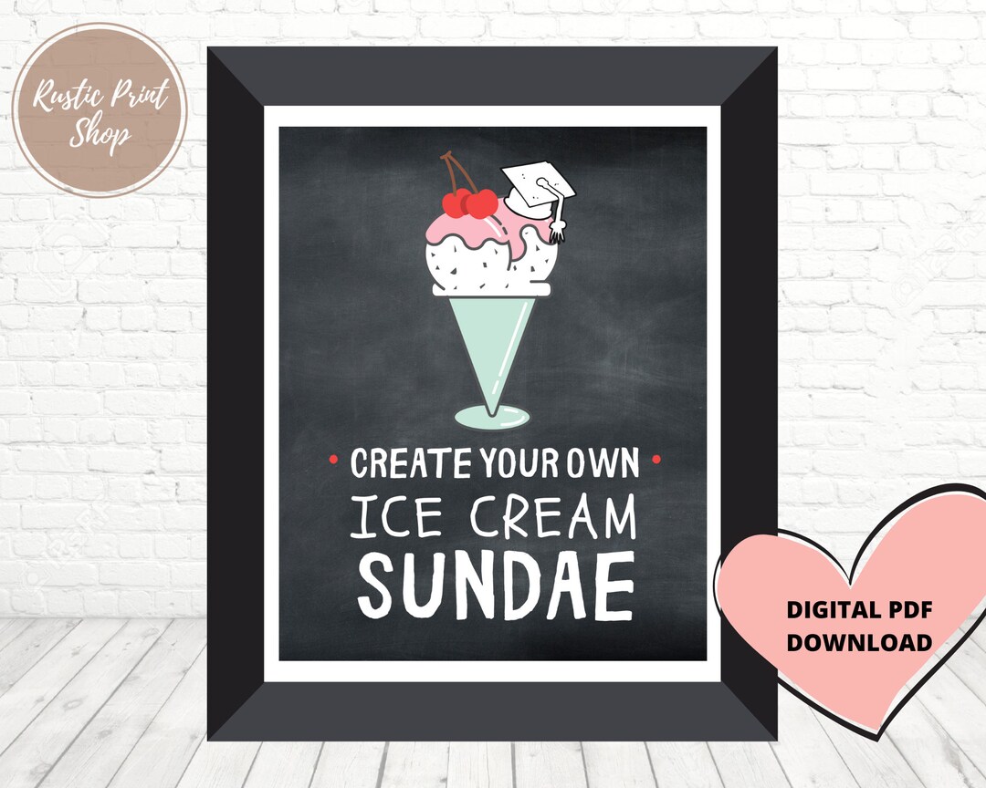 Graduation Party Sundae Bar Sign, Open House Sign, Graduation Party ...