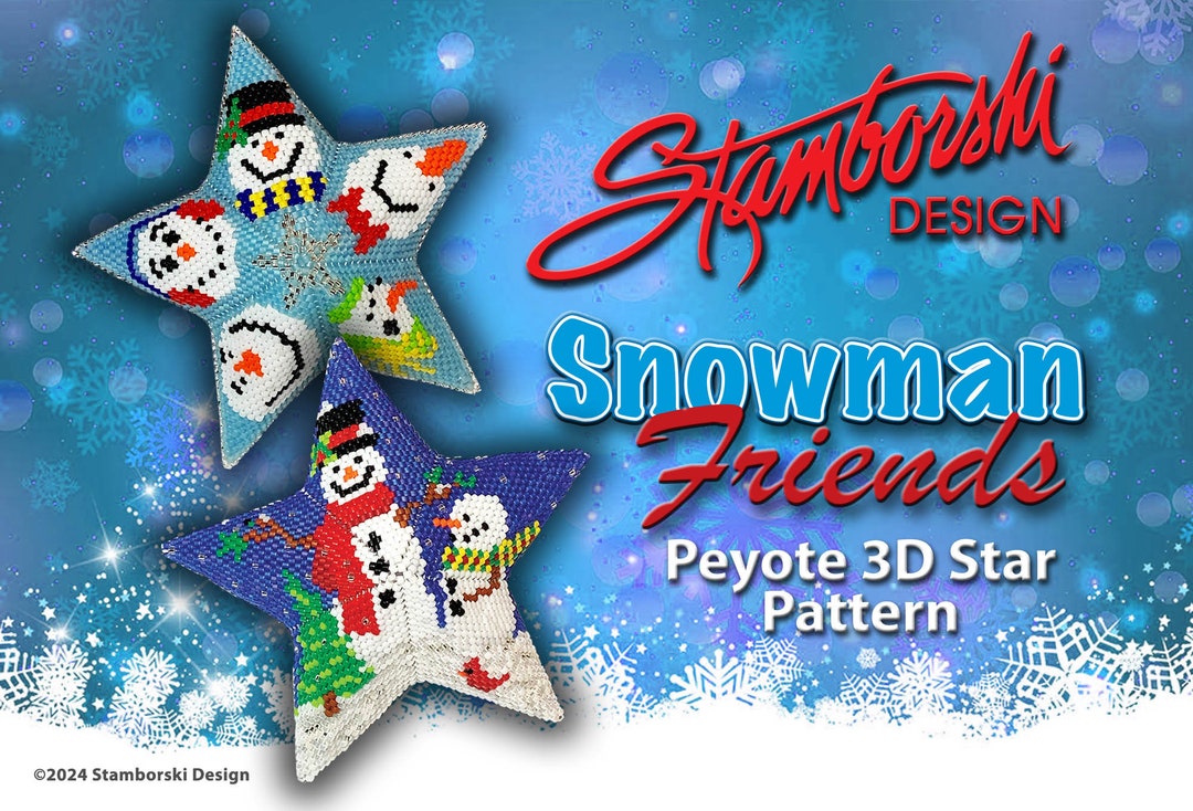 Snowman Friends - 3D Peyote Star Pattern, Peyote Star Pdf, Front and ...