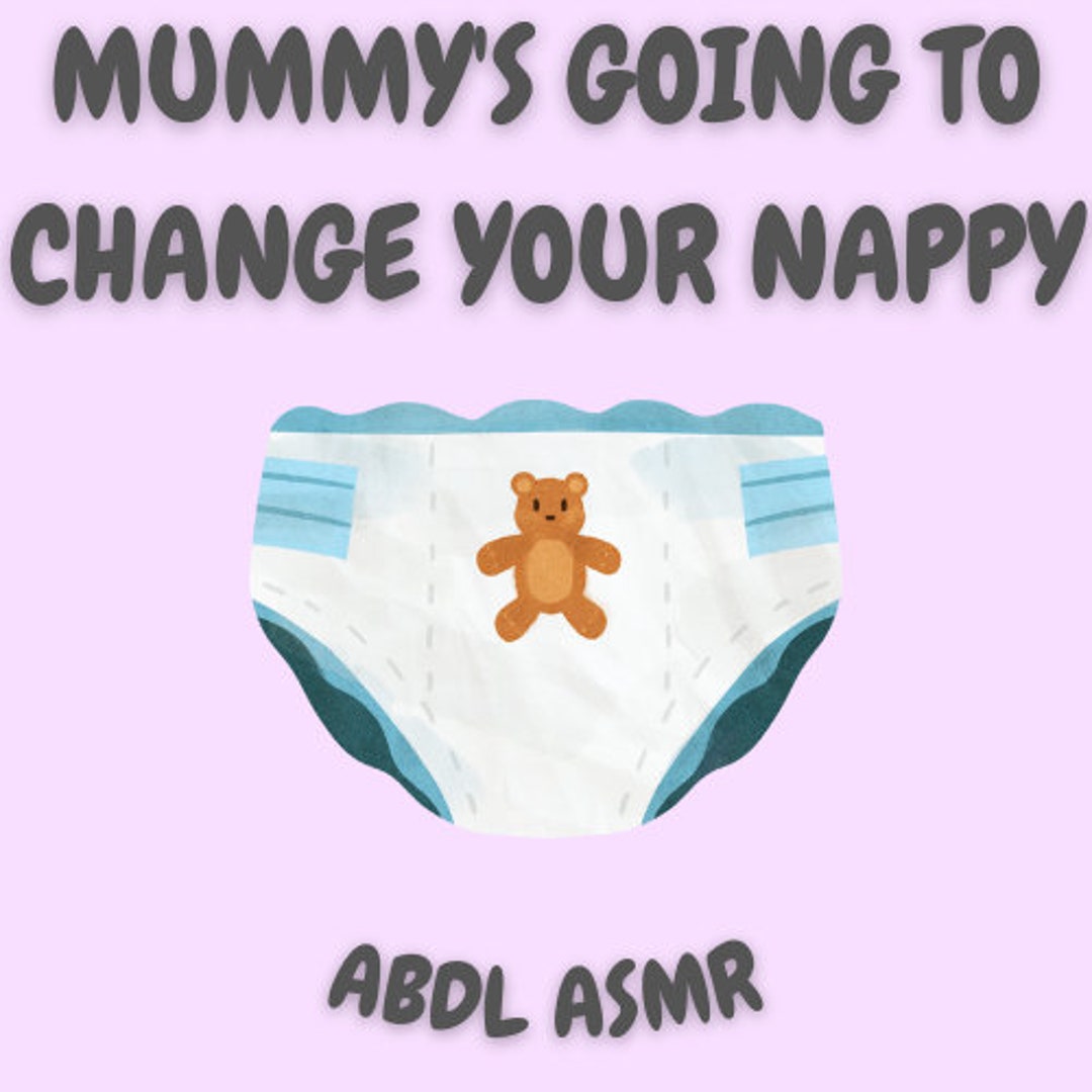 Mummy's Going to Change Your Nappy With Real Nappy Diaper Change Sounds ABDL ASMR Audio - Etsy