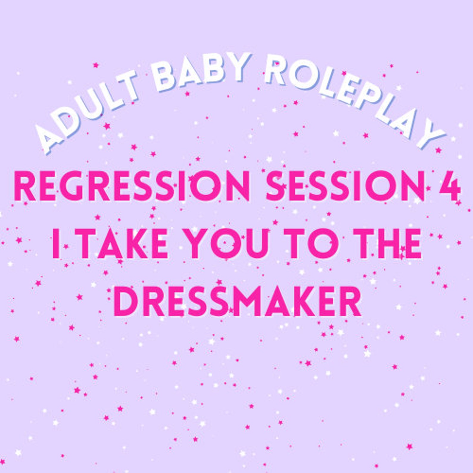 Adult Baby Roleplay Regression Session 4 I Take You to the Dressmaker ...