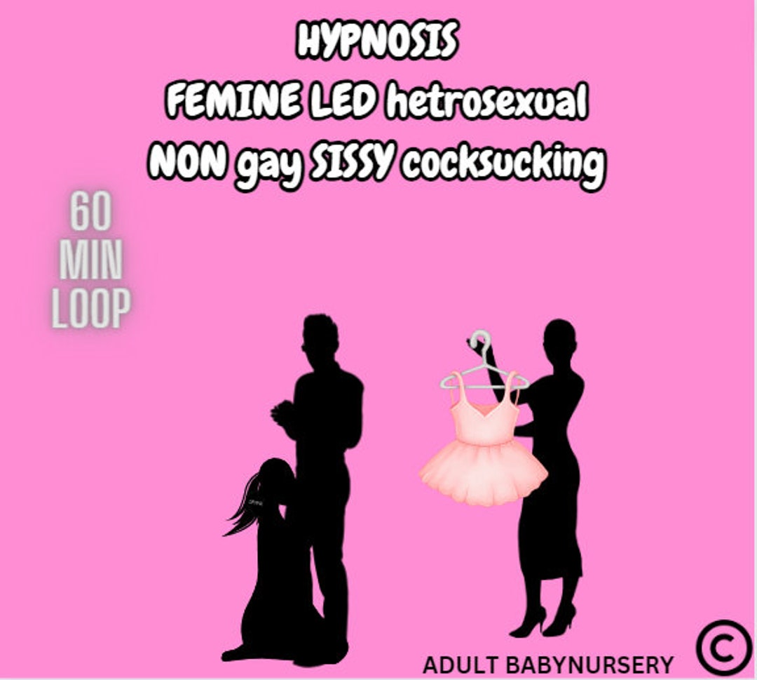 HYPNOSIS Feminine LED Heterosexual None Gay SISSY Cock Sucking 60 Min Loop immersive Femdom ...