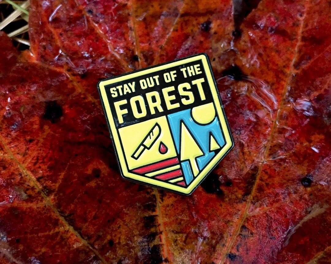 Stay Out of the Forest Pin My Favorite Murder Murderino Lapel Pins Soft ...