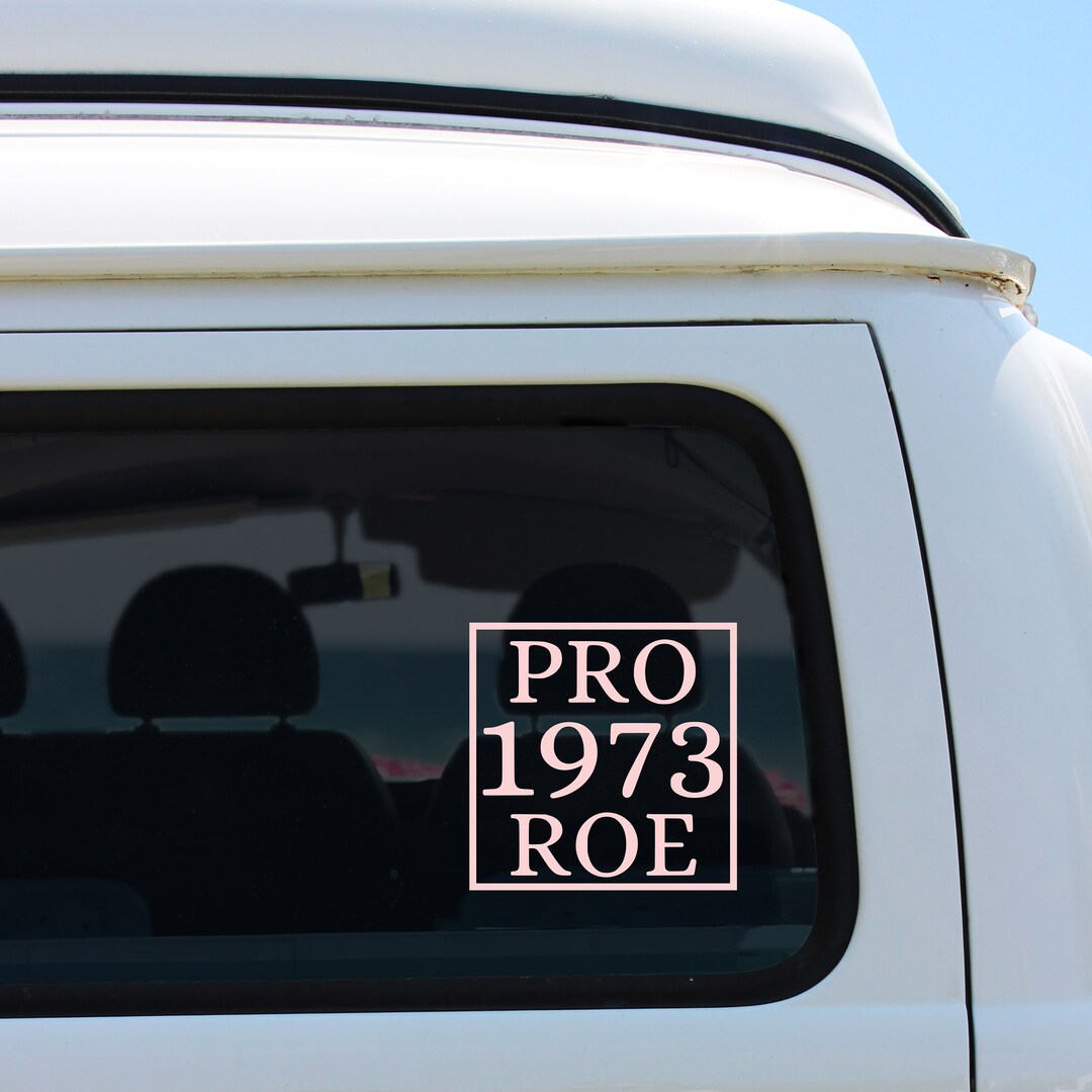 Pro Roe Sticker for Car, Pro Choice Sticker for Laptop, Feminist Decal ...