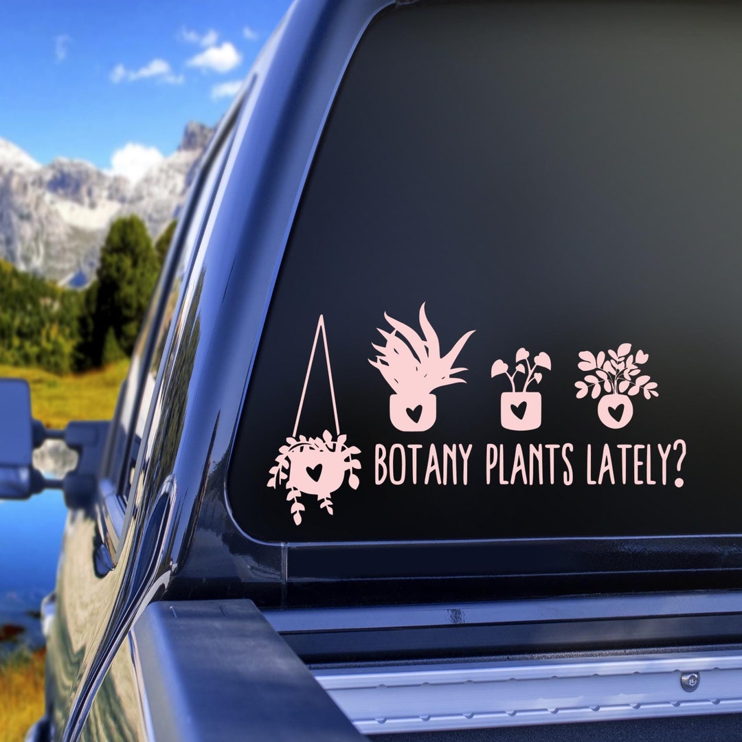 Botany Plants Lately Vinyl Decal: Plant Lover Sticker - Etsy