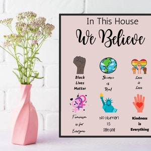 Social Justice Poster, Diversity Poster, in This House We Believe Print ...