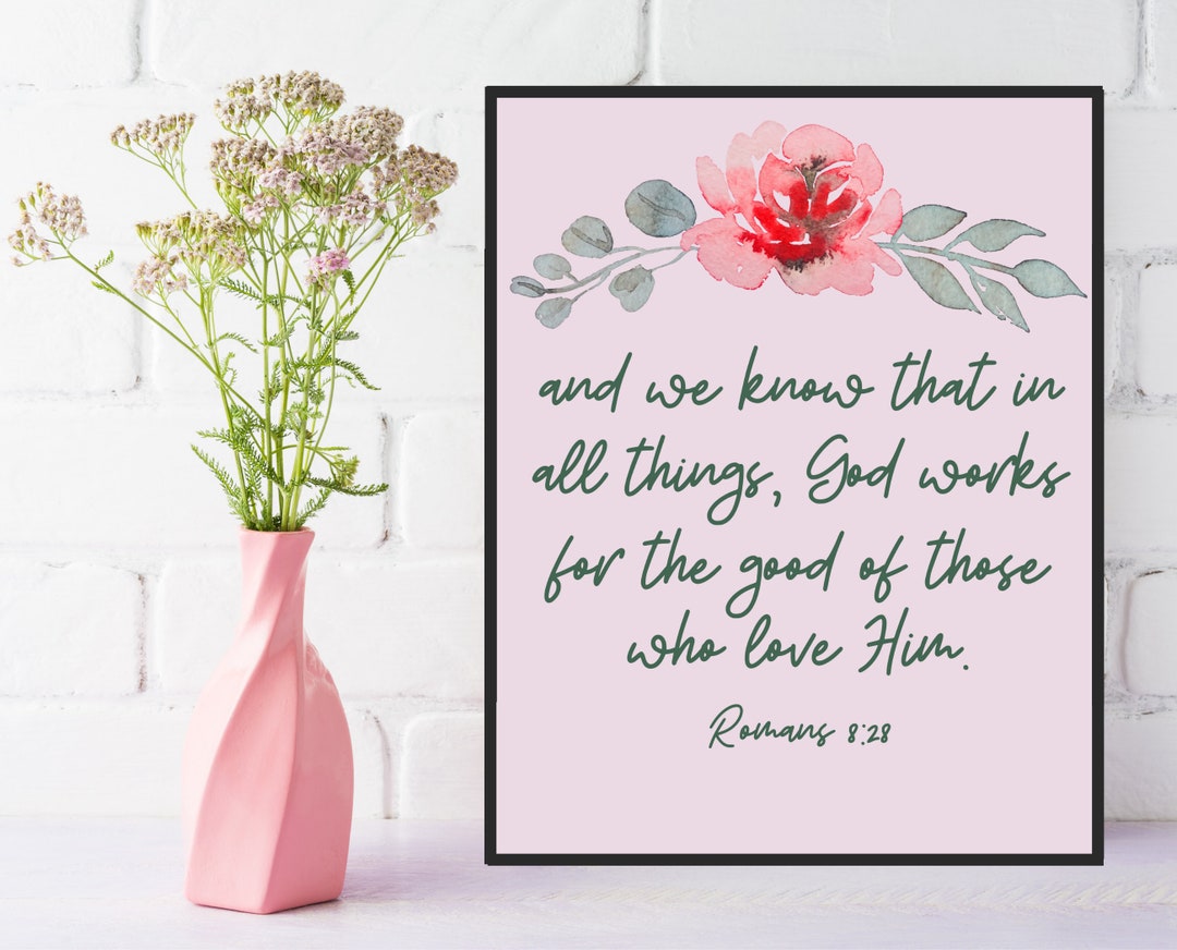 Romans 8:28 Bible Verse Wall Art, Bible Verse Print, Christian Print ...