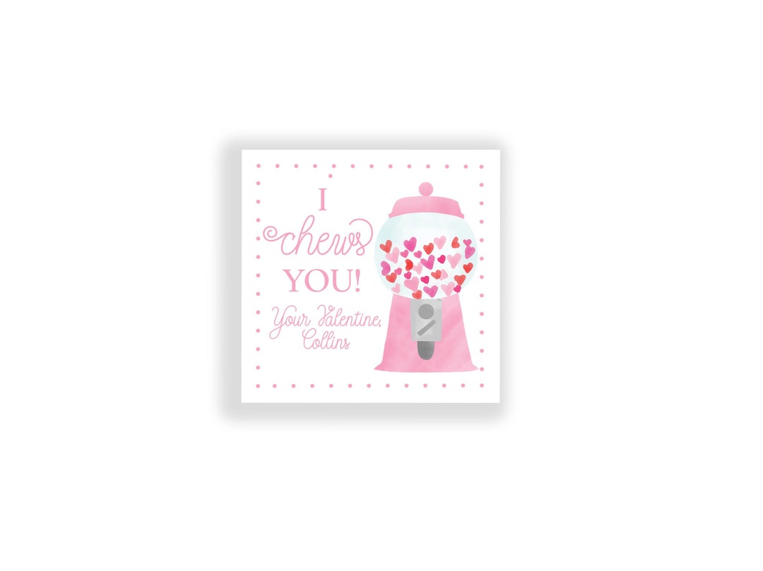 Printable I Chews You Valentine Printable Tag, Gumball Bubble Gum ...