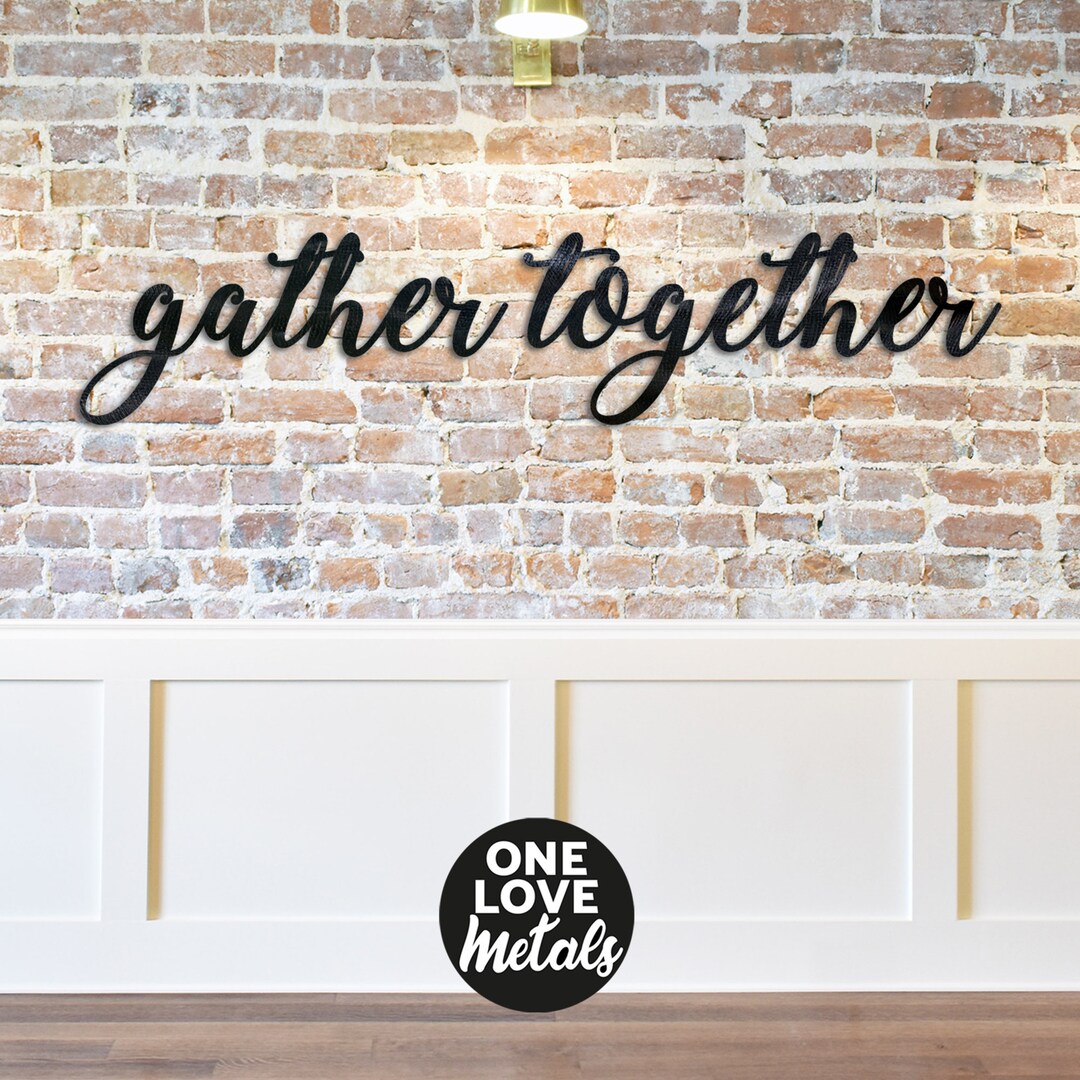 Gather Together Metal Sign | Gather Wall Art | Gather Wall Decor ...