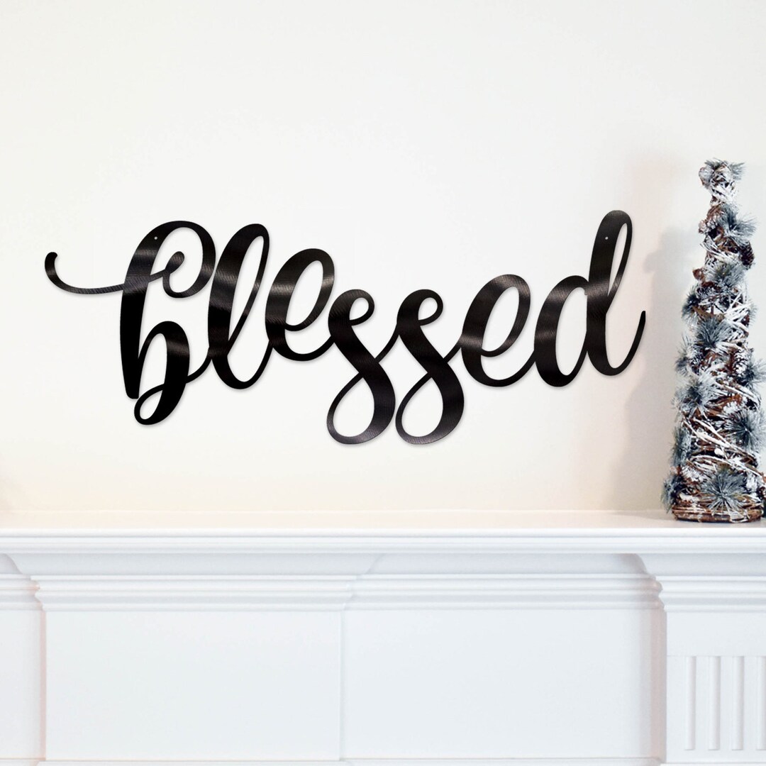 Blessed Sign, Blessed Metal Sign Large, Blessed Wall Art, Metal Wall ...