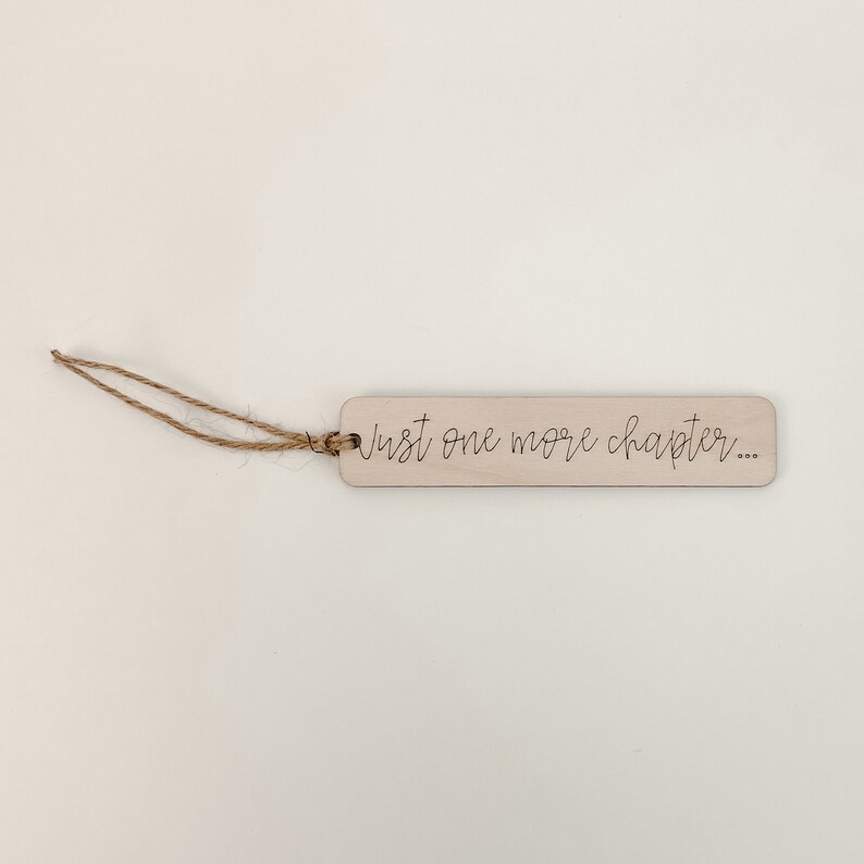 Laser Cut Bookmarks | Just One More Chapter | Reading | Wooden ...