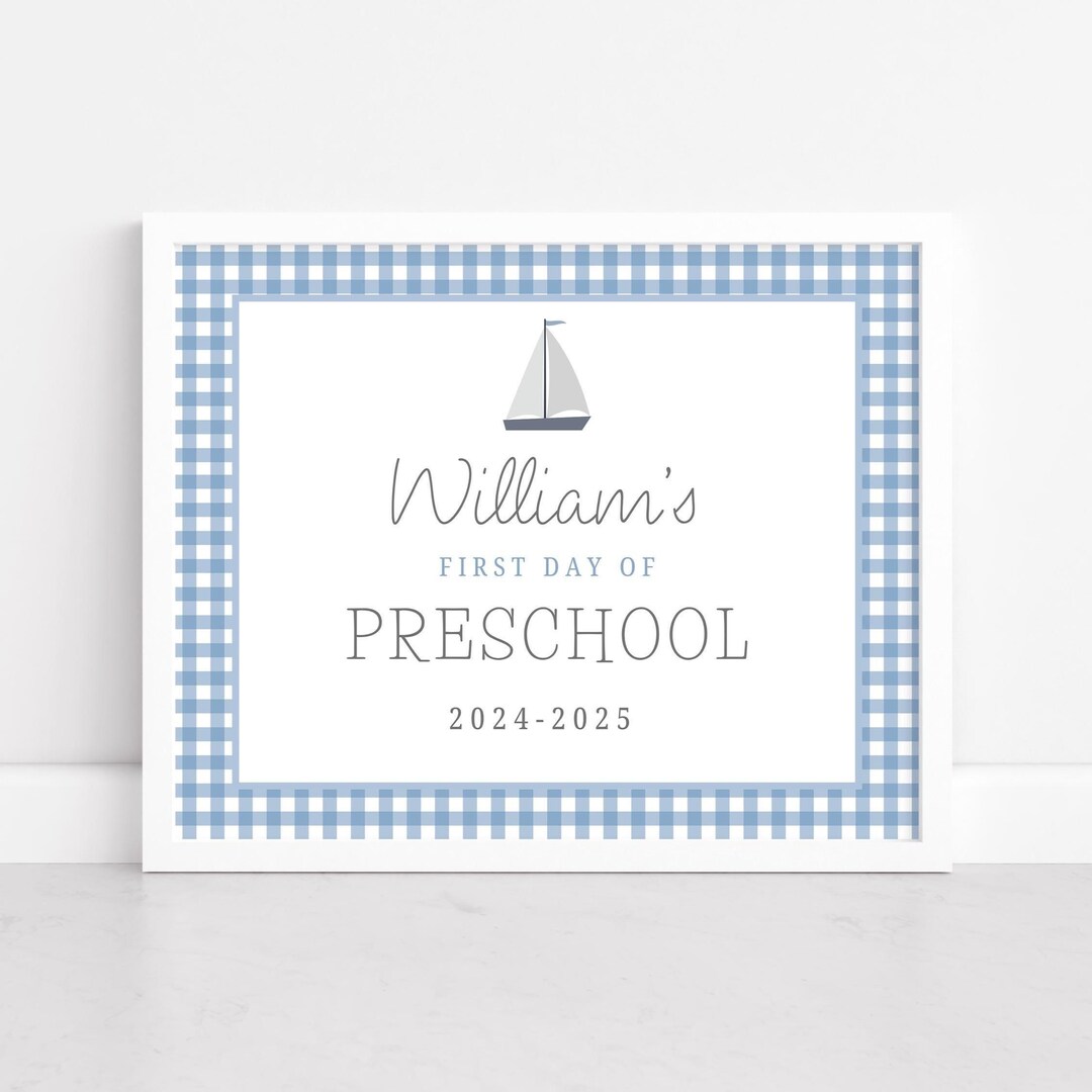 Editable First Day of Preschool Sign for Boys, Blue Gingham Sailboat ...